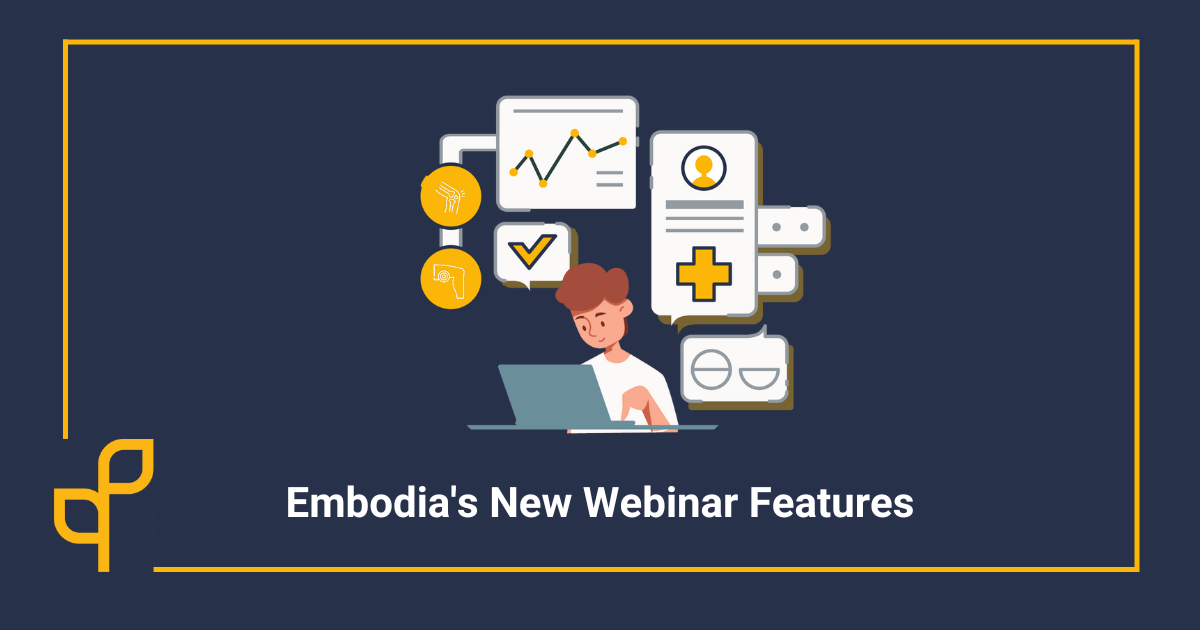 3 New Embodia Webinar Features to Improve Access | Embodia
